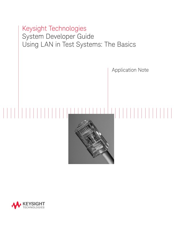 System Developer Guide: Using LAN in Test Systems PDF Asset Page | Keysight