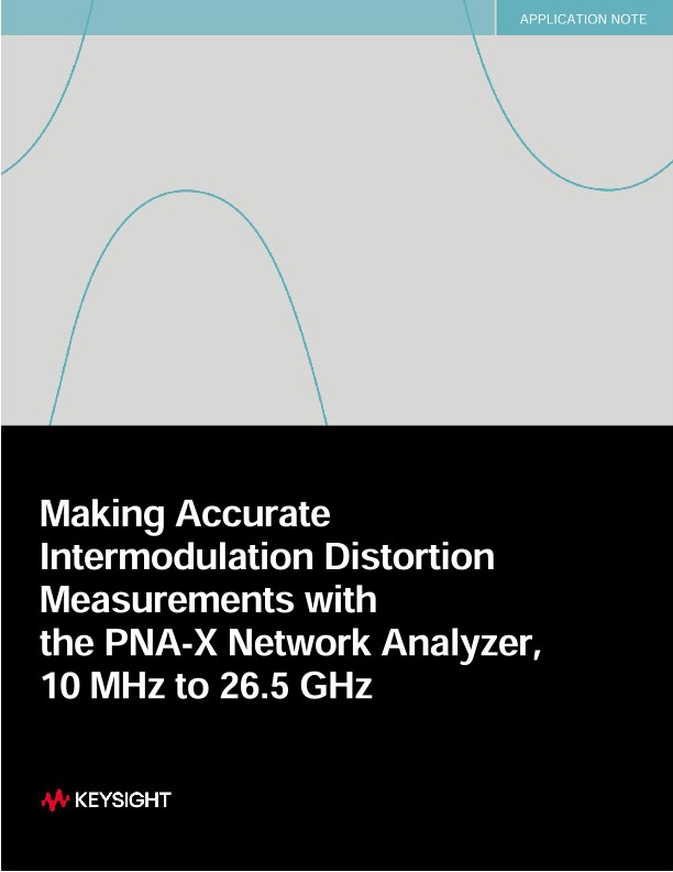 Intermodulation Distortion (IMD) Measurements Using the PNA-X PDF Asset ...