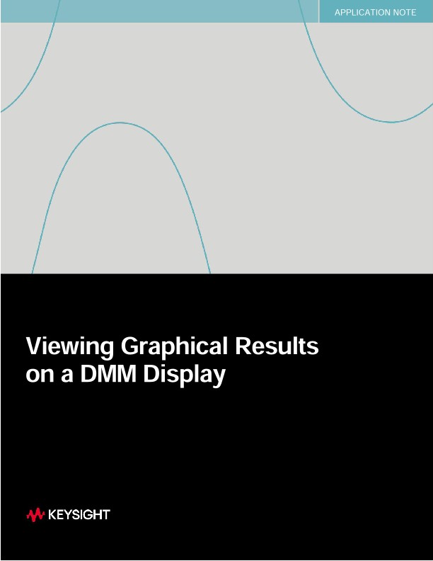 Viewing Graphical Results on a DMM Display PDF Asset Page | Keysight