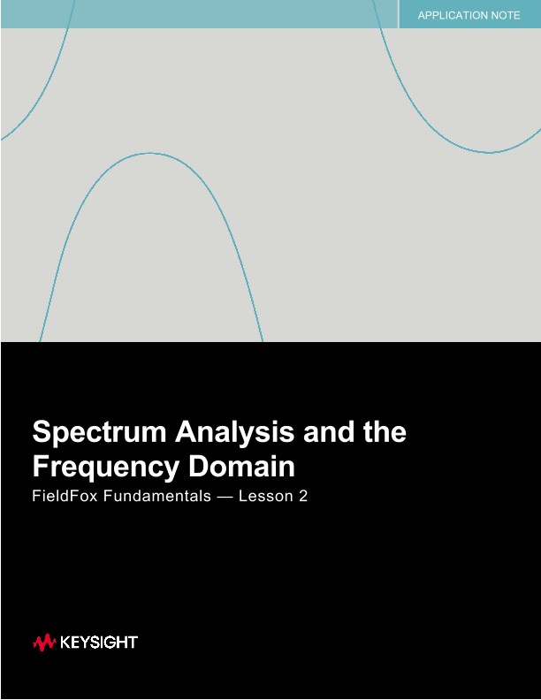 Spectrum Analysis and the Frequency Domain PDF Asset Page | Keysight