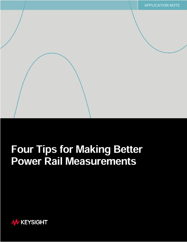 Four Tips for Making Better Power Rail Measurements PDF Asset Page ...