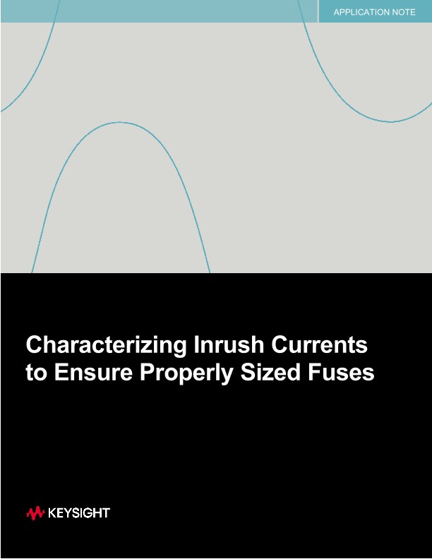 Characterizing Inrush Currents to Ensure Properly Sized Fuses PDF Asset ...