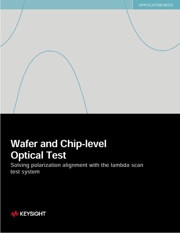Wafer and Chip-Level Optical Test PDF Asset Page | Keysight
