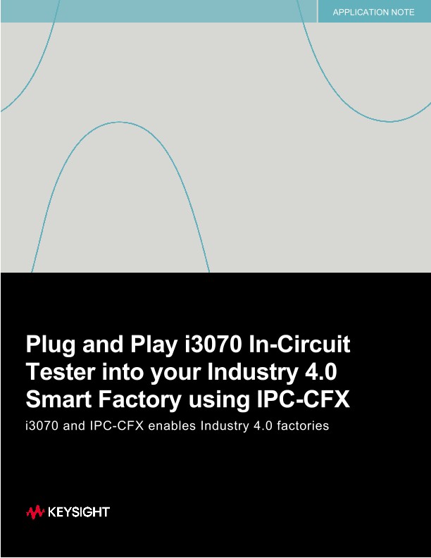 Plug and Play i3070 In-Circuit Tester into your Industry 4.0 Smart ...