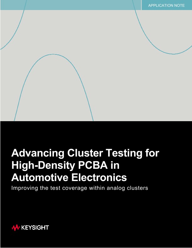 Advancing Cluster Testing for High-Density PCBA in Automotive ...
