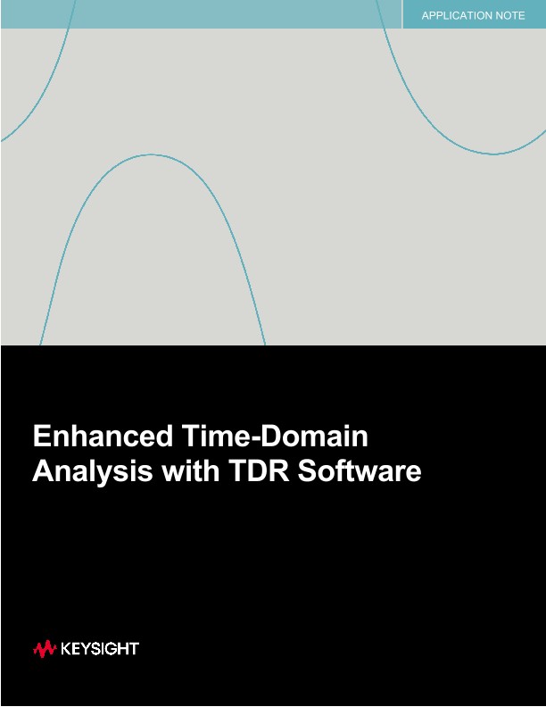 Enhanced Time-Domain Analysis with TDR Software PDF Asset Page | Keysight