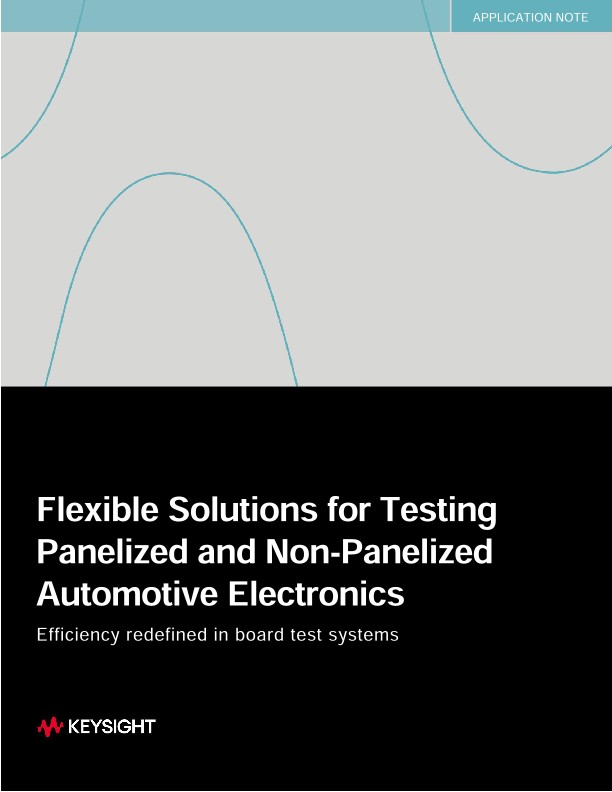 Flexible Solutions for Testing Panelized and Non-Panelized Automotive ...