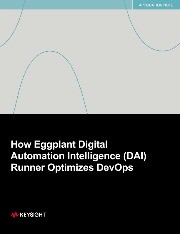 How Eggplant Digital Automation Intelligence (DAI) Runner Optimizes ...