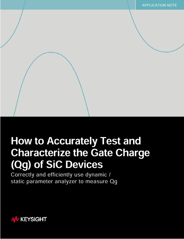 How to Accurately Test and Characterize the Gate Charge (Qg) of SiC ...