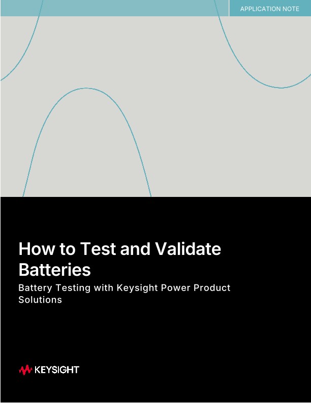 How to Test and Validate Batteries PDF Asset Page | Keysight