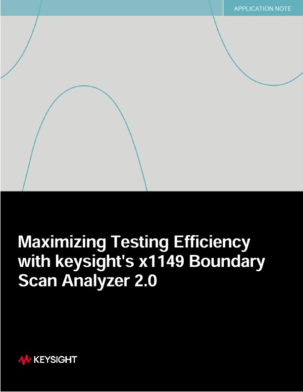 Maximizing Testing Efficiency with keysight's x1149 Boundary Scan ...