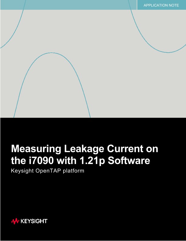 Measuring Leakage Current on the i7090 with 1.21p Software PDF Asset ...