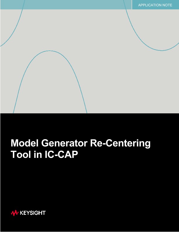 Model Generator Re-Centering Tool in IC-CAP PDF Asset Page | Keysight