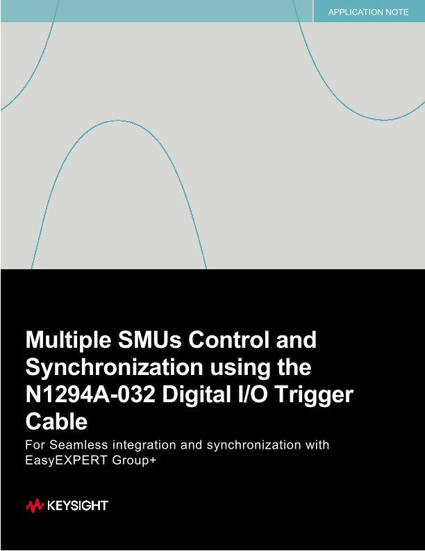 Multiple SMUs Control and Synchronization using the N1294A-032 Digital ...