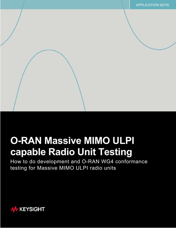 O-RAN Massive MIMO ULPI capable Radio Unit Testing PDF Asset Page ...