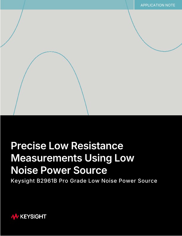 Precise Low Resistance Measurements Using the B2961B and 34420A PDF ...