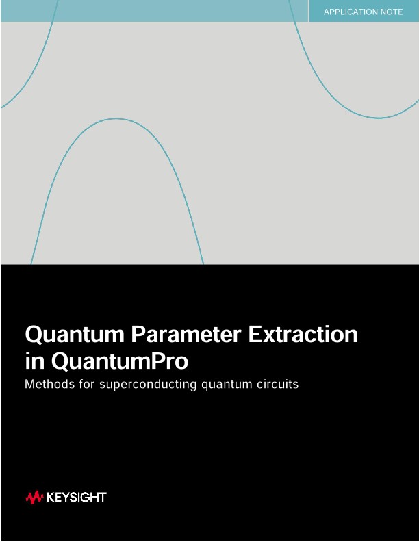 Quantum Parameter Extraction in QuantumPro PDF Asset Page | Keysight