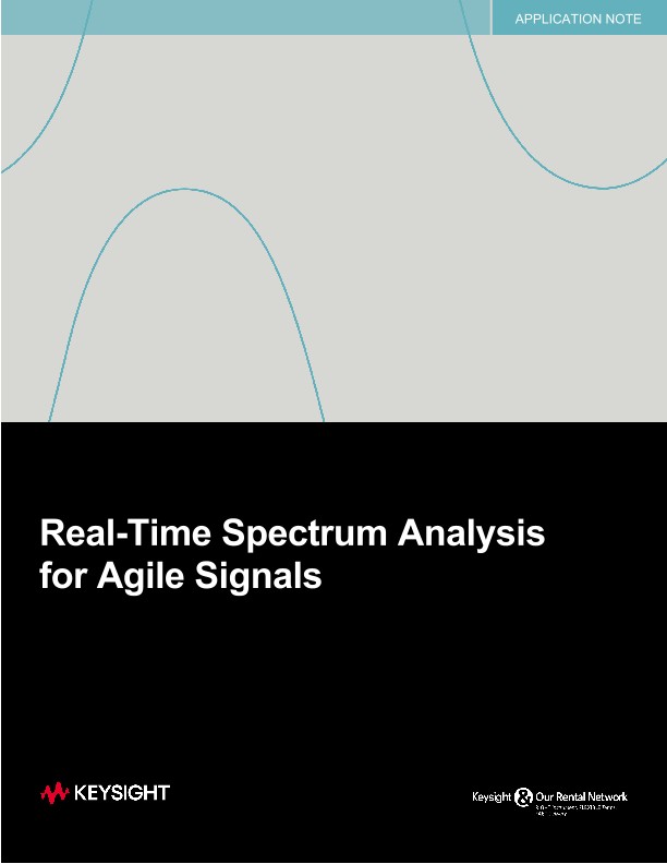 Real-Time Spectrum Analysis for Agile Signals PDF Asset Page | Keysight