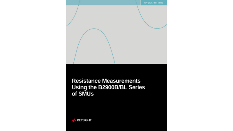 B2900 Series Precision Source/Measure Units (SMU) | Keysight