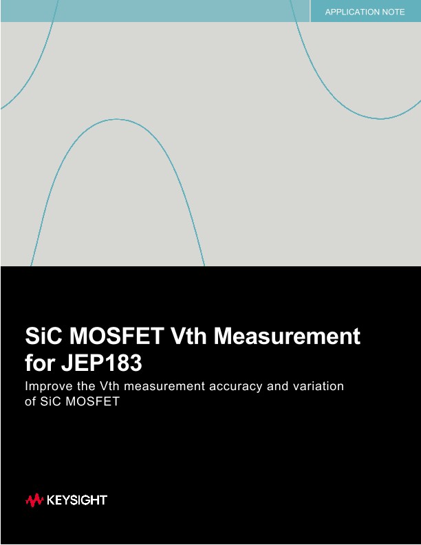 SiC MOSFET Vth Measurement for JEP183 PDF Asset Page | Keysight