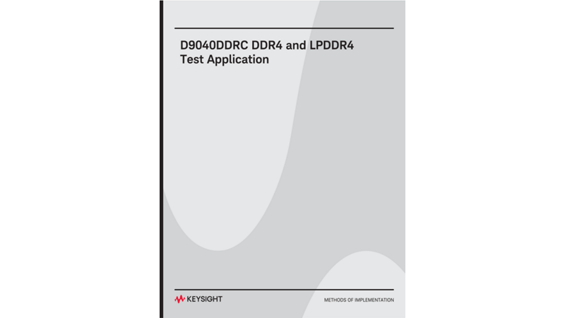 D9040DDRC DDR4 and LPDDR4 Compliance Test Software | Keysight