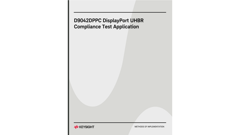 D9042DPPC DisplayPort UHBR 發射器測試軟體 | Keysight