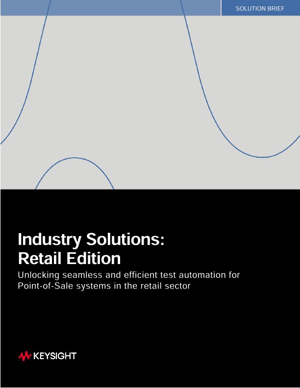 Industry Solutions: Retail Edition PDF Asset Page | Keysight