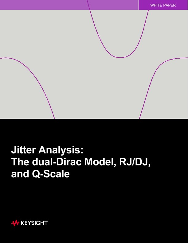 Jitter Analysis: The Dual-Dirac Model, RJ/DJ, and Q-scale PDF Asset ...