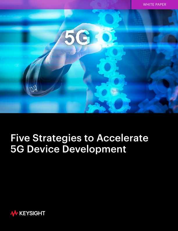 Five Strategies to Accelerate 5G Device Development PDF Asset Page ...