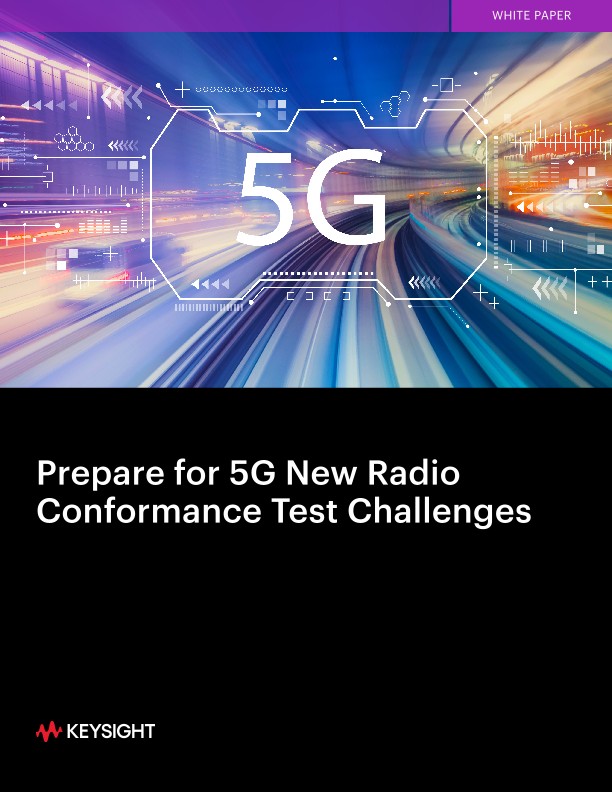 Prepare for 5G New Radio Conformance Test Challenges PDF Asset Page ...