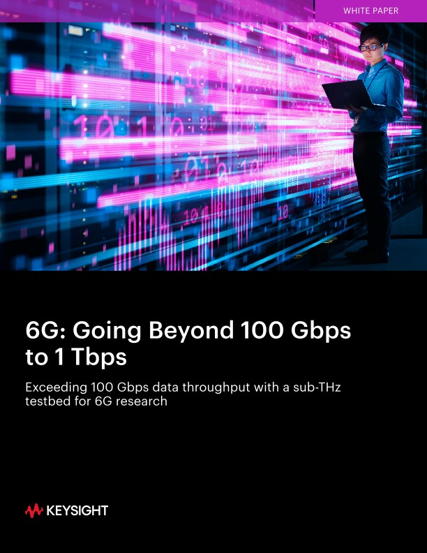 6G: Going Beyond 100 Gbps to 1 Tbps PDF Asset Page | Keysight