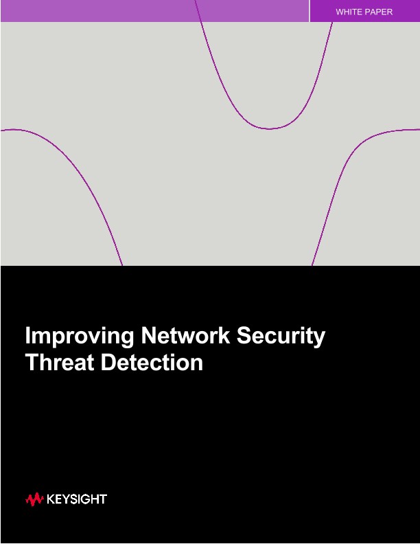 Improving Network Security Threat Detection PDF Asset Page | Keysight