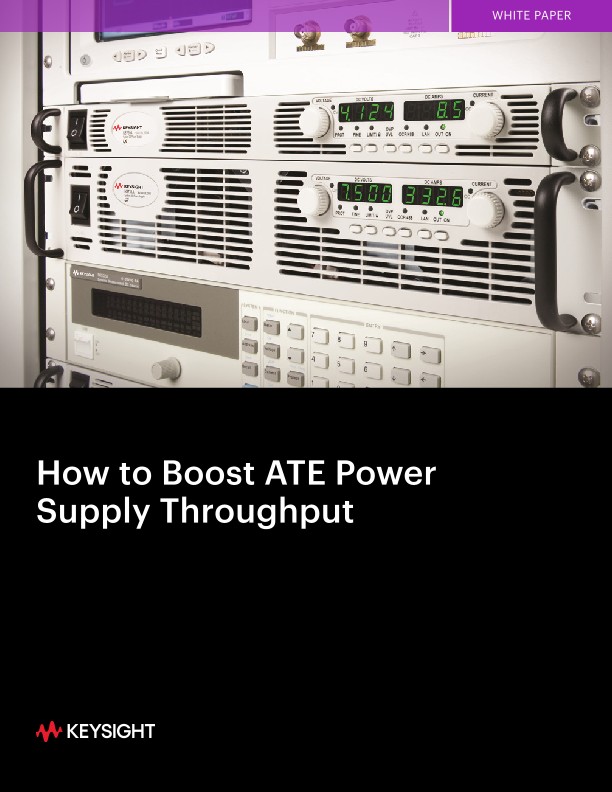 How to Boost ATE Power Supply Throughput PDF Asset Page | Keysight