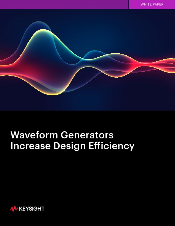 Waveform Generators Increase Design Efficiency PDF Asset Page | Keysight