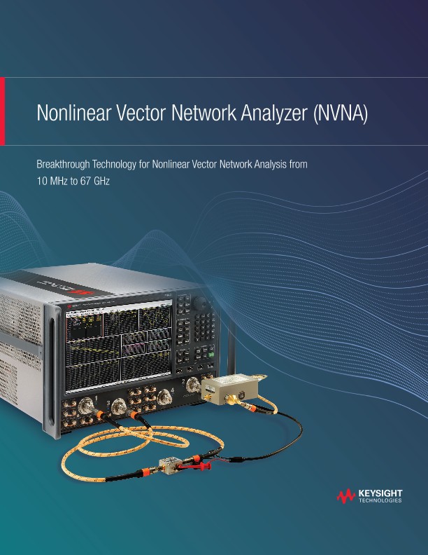Nonlinear Vector Network Analyzer (NVNA) PDF Asset Page | Keysight