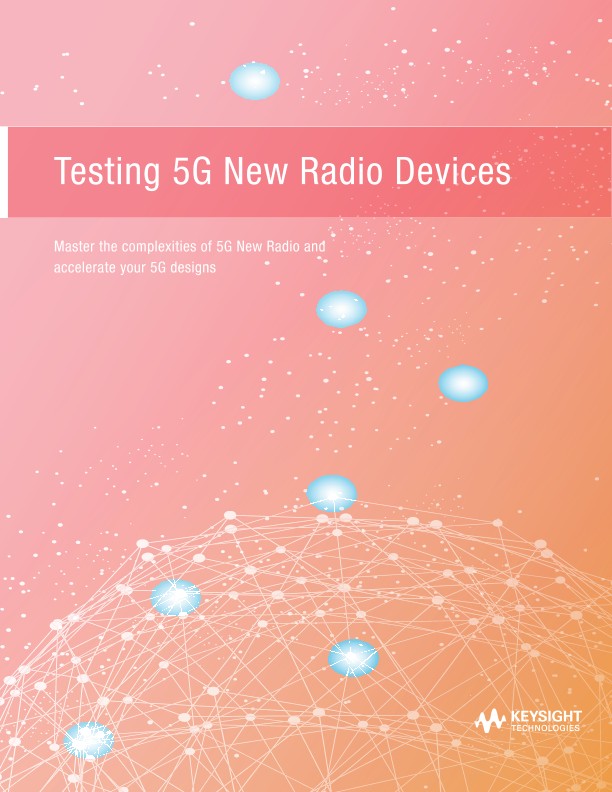 Testing 5G New Radio Devices PDF Asset Page | Keysight