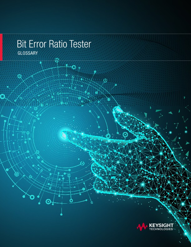 Bit Error Ratio Tester Glossary PDF Asset Page | Keysight