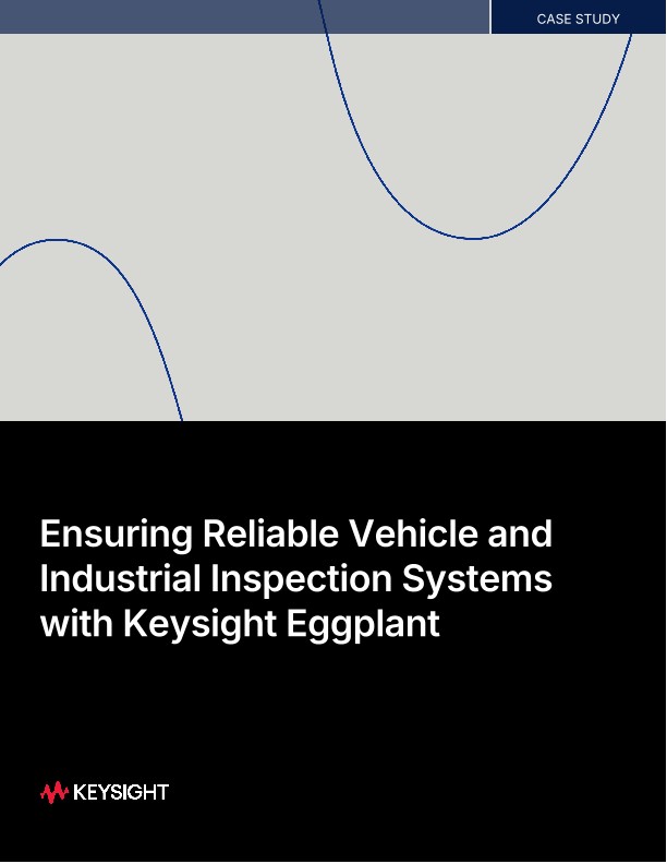 Ensuring Reliable Vehicle and Industrial Inspection Systems with ...