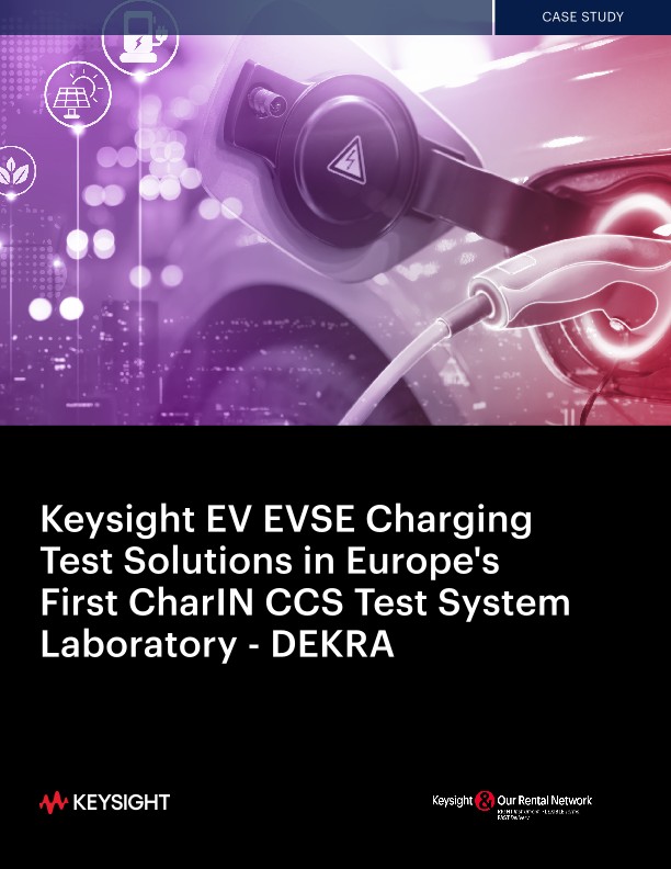 Keysight EV EVSE Charging Test Solutions in Europe's First CharIN CCS ...