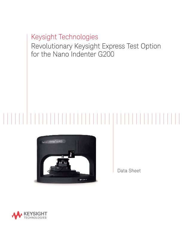 Revolutionary Keysight Express Test Option for the Nano Indenter G200 ...