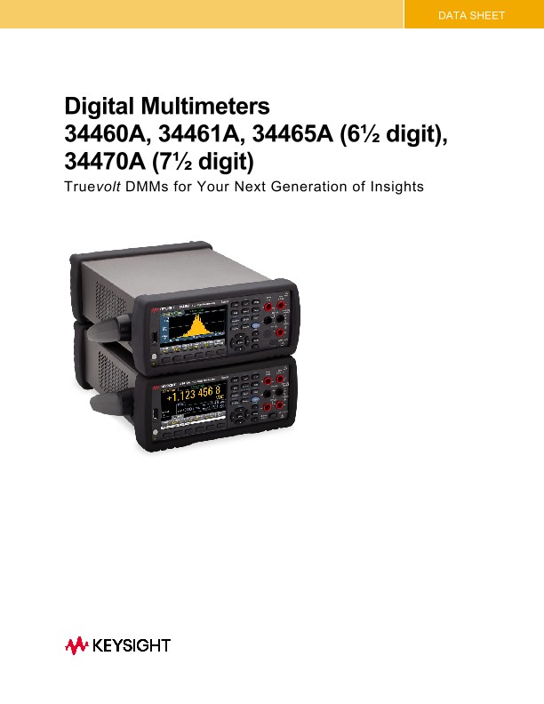 Digital Multimeters 34460A, 34461A, 34465A (6½ digit), 34470A (7½ digit ...