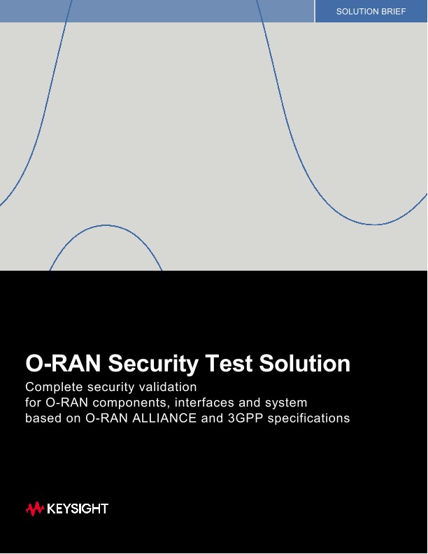 O-RAN Security Test Solution PDF Asset Page | Keysight