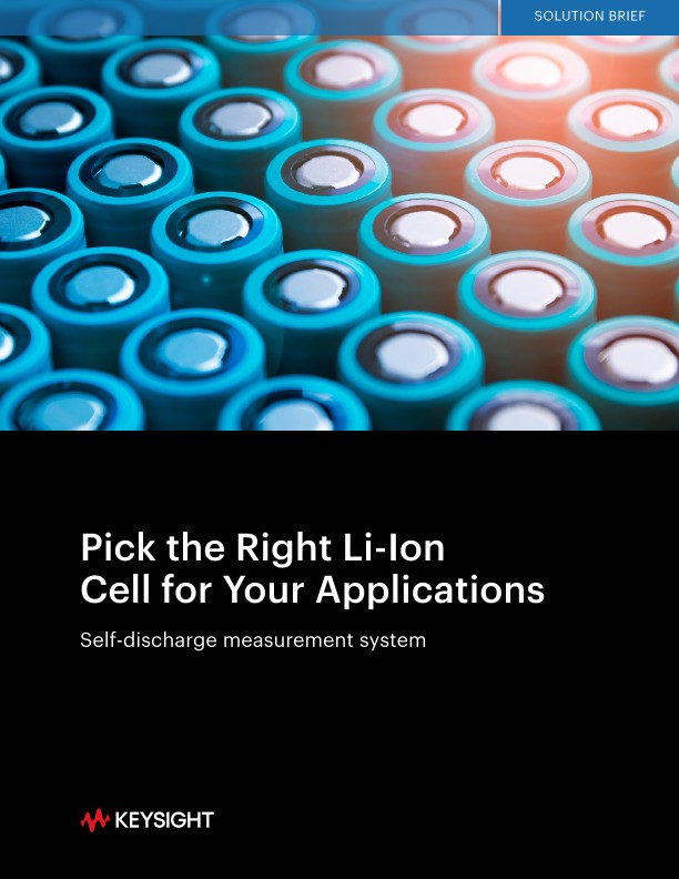 Pick the Right Li-Ion Cell for Your Applications PDF Asset Page | Keysight