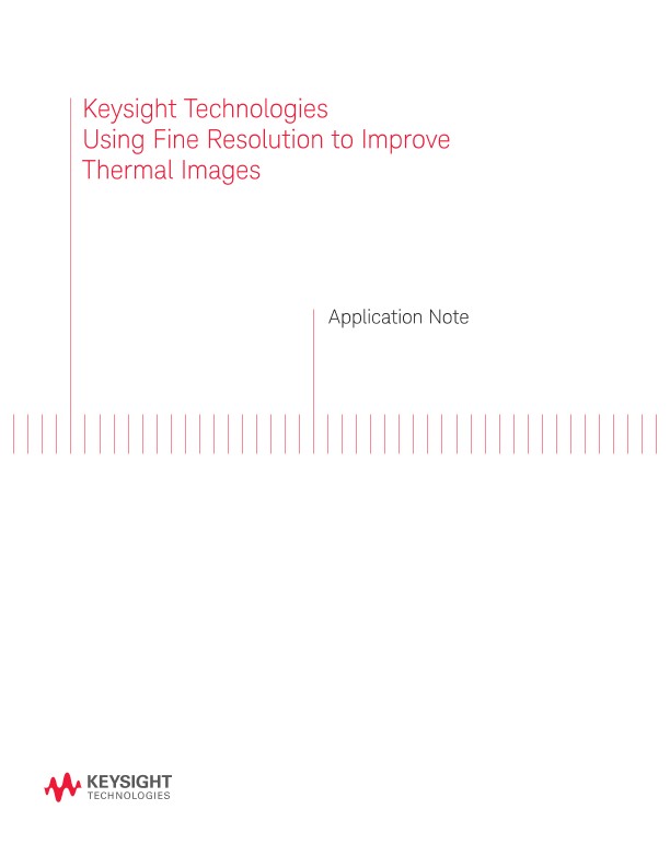 Using Fine Resolution to Improve Thermal Images PDF Asset Page | Keysight