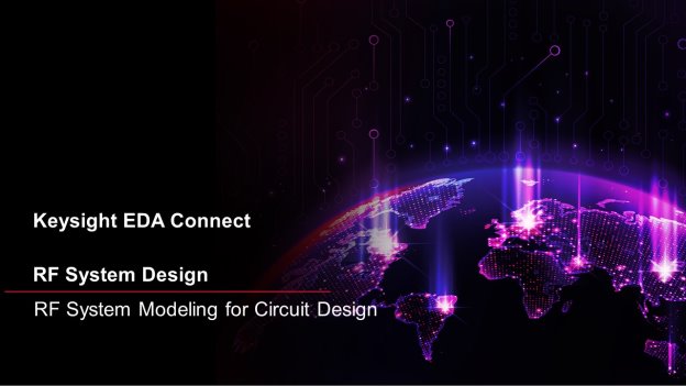 Course | RF System Modeling for RF Circuit Designers | Keysight