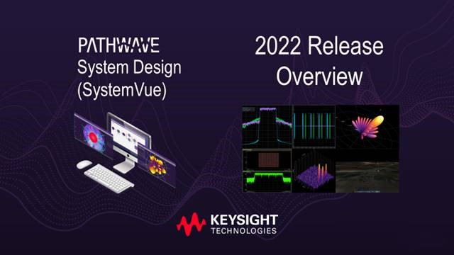 PathWave System Design (SystemVue) 2022 Update 0.2 Product Release ...